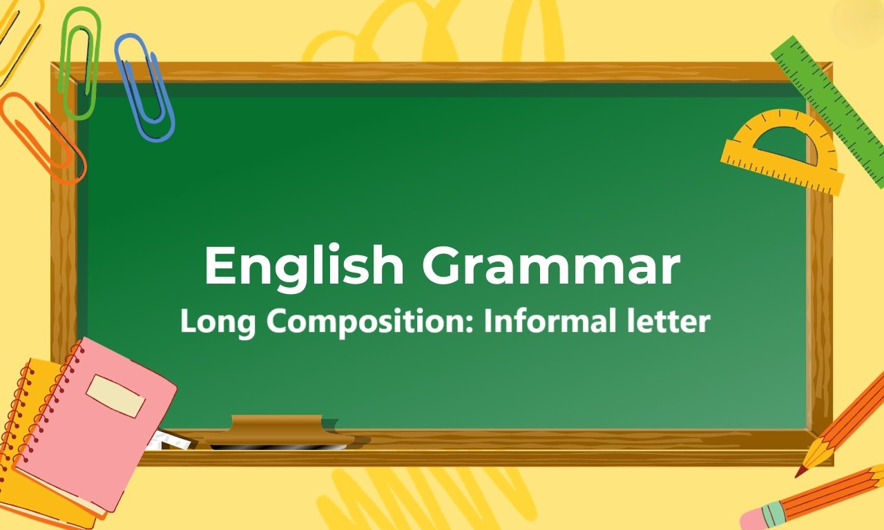 Long Composition: Informal letter - Readspot